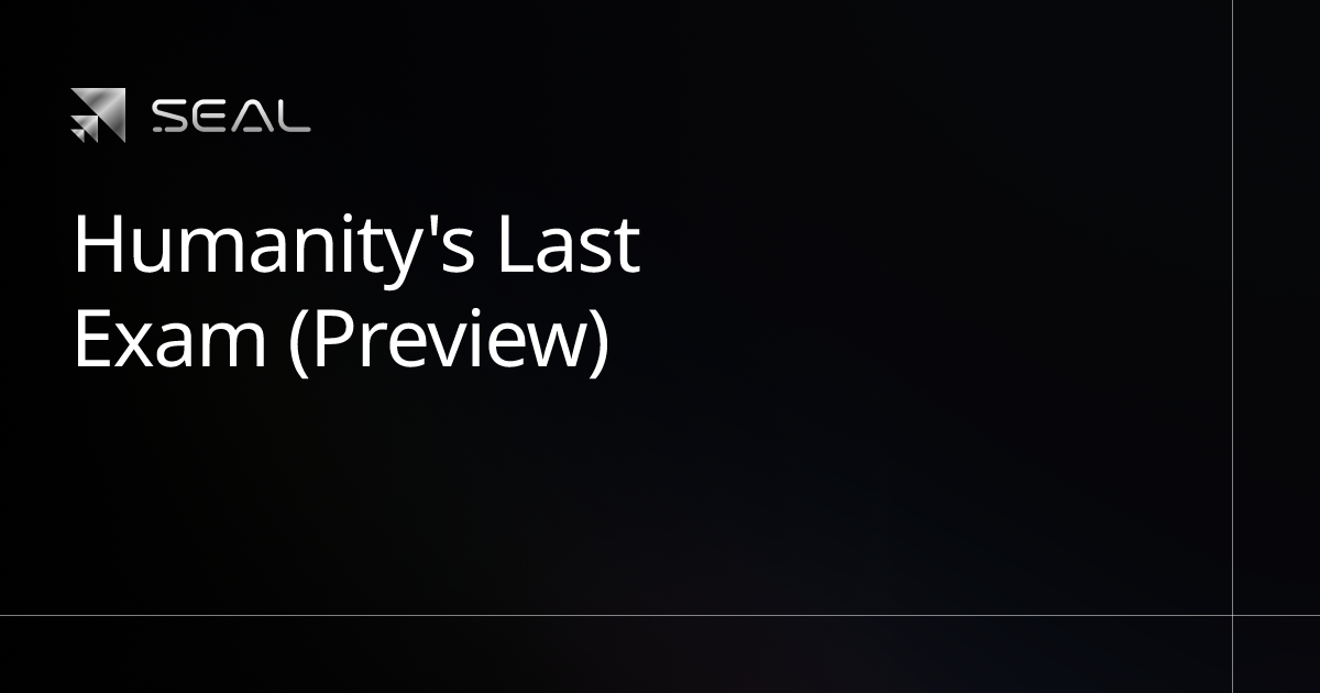 Humanity's Last Exam (Preview)
