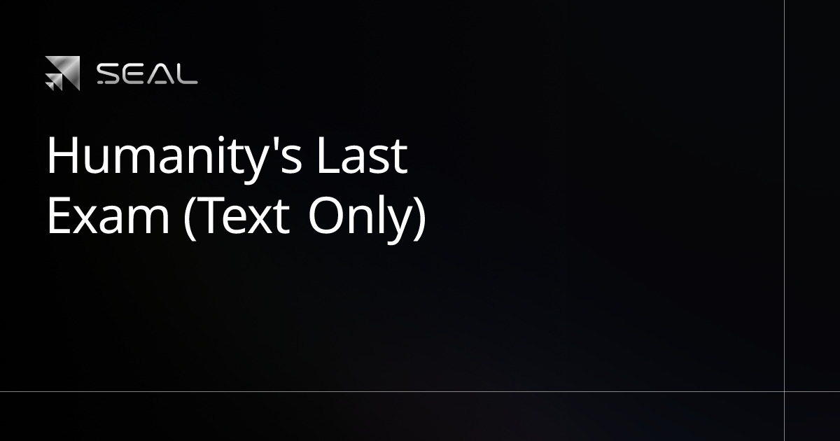 Scale | SEAL Leaderboard: Humanity's Last Exam