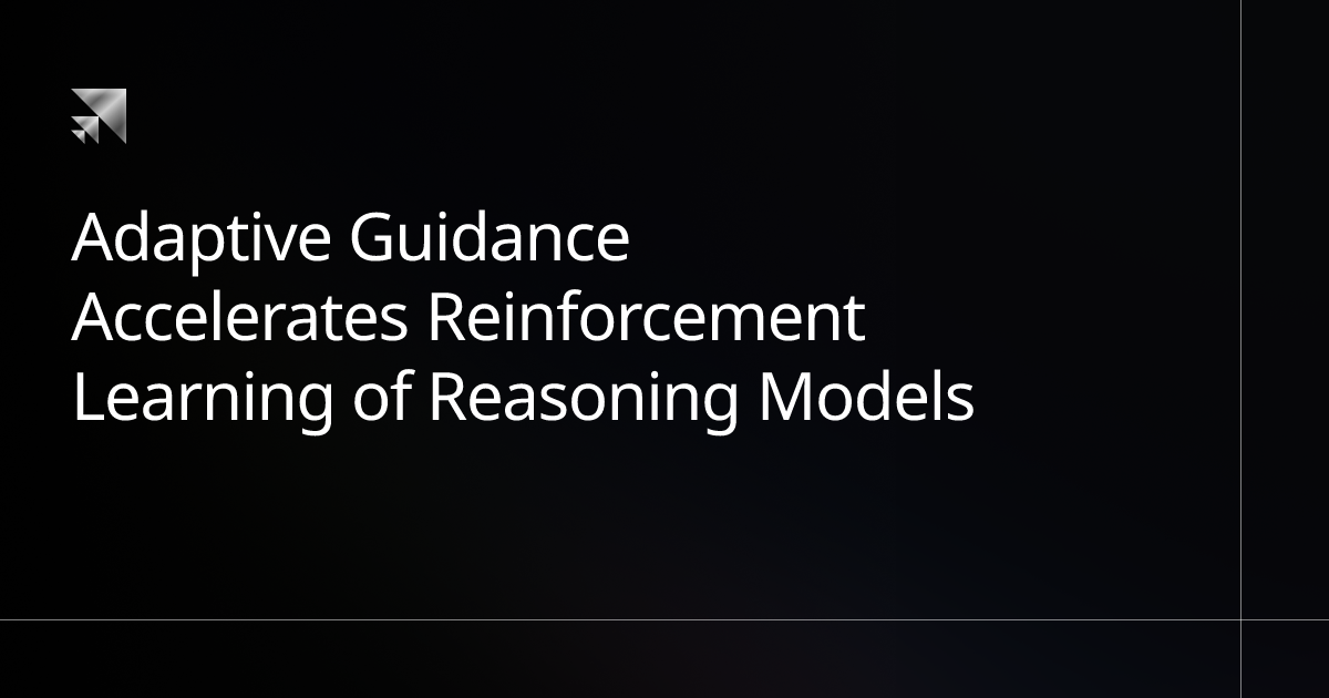 Adaptive Guidance Accelerates Reinforcement Learning of Reasoning Models
