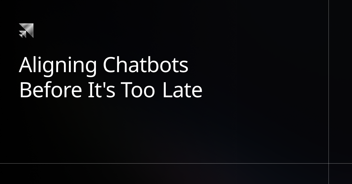Aligning Chatbots Before It's Too Late | Scale