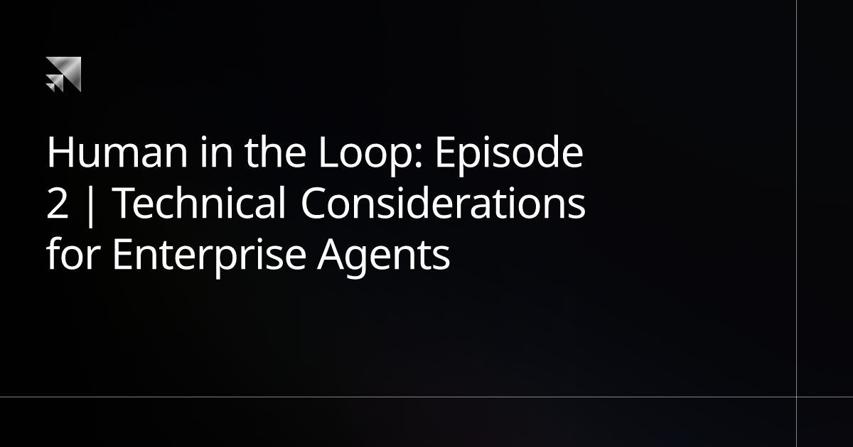 Technical Considerations for Enterprise Agents | Scale